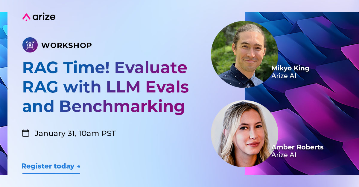 RAG Time! Evaluate RAG with LLM Evals and Benchmarking - Arize AI